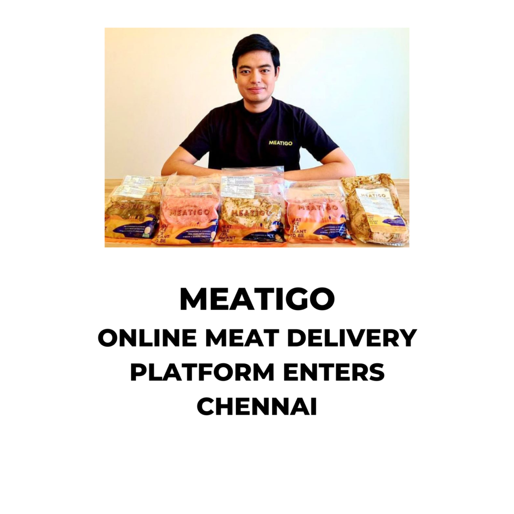 Meatigo- Online Meat Delivery Platform Enters Chennai - HoReCa Talks- CYK